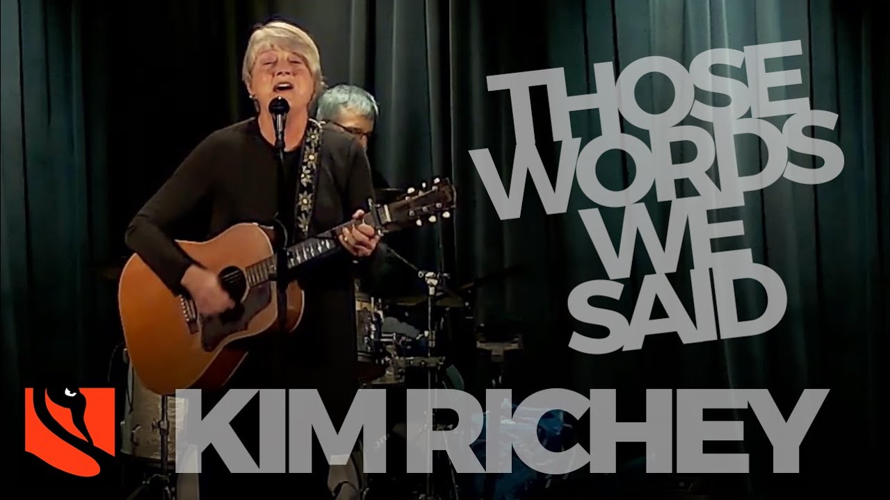 Those Words We Said | Kim Richey - YouTube