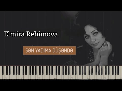 Gülnisa Abdullayeva - (Elmira Rehimova - Sən Yadıma Düşəndə) / Piano