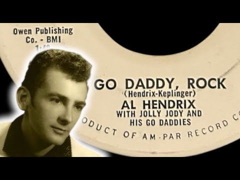 Al Hendrix with Jolly Jody and his Go Daddies ~ Go Daddy, Rock / Rhonda ...