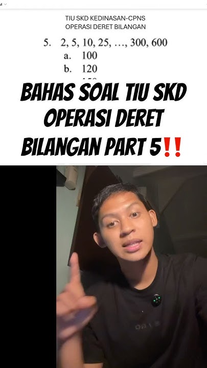 Bahas Soal TIU SKD Operasi Deret Bilangan Part 5 #SKD2025 #TIUSKD #OzinexaAcademy - YouTube