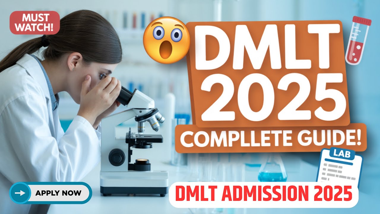 DMLT Course 2025 में कैसे लें Admission? पूरी जानकारी | Salary ₹1lac ...
