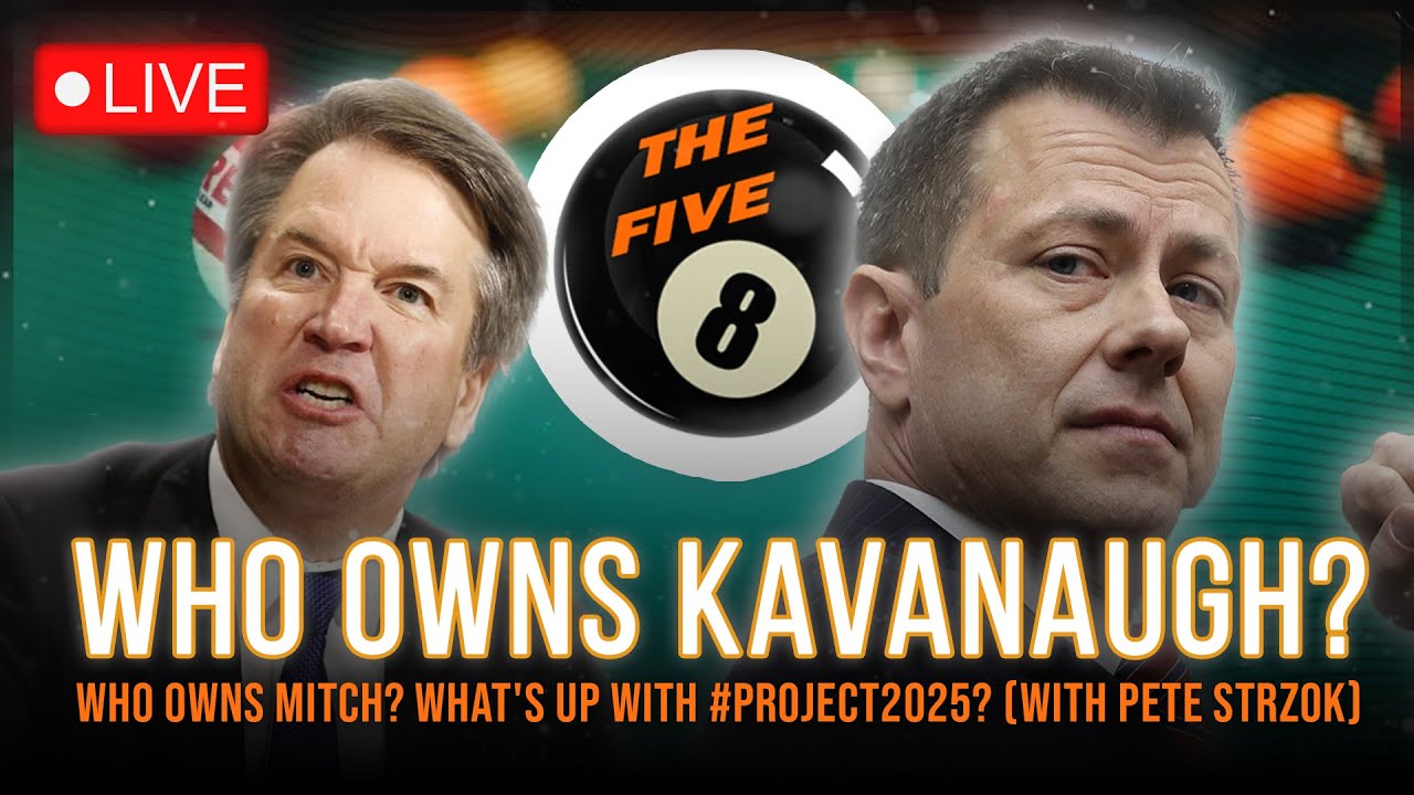 82: Who Owns Kavanaugh? Who Owns Mitch? What's up with #Project2025 ...