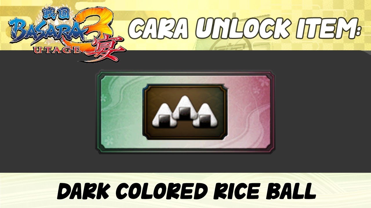 ITEM GUIDE - DARK COLORED RICE BALL • BASARA 3 UTAGE - YouTube
