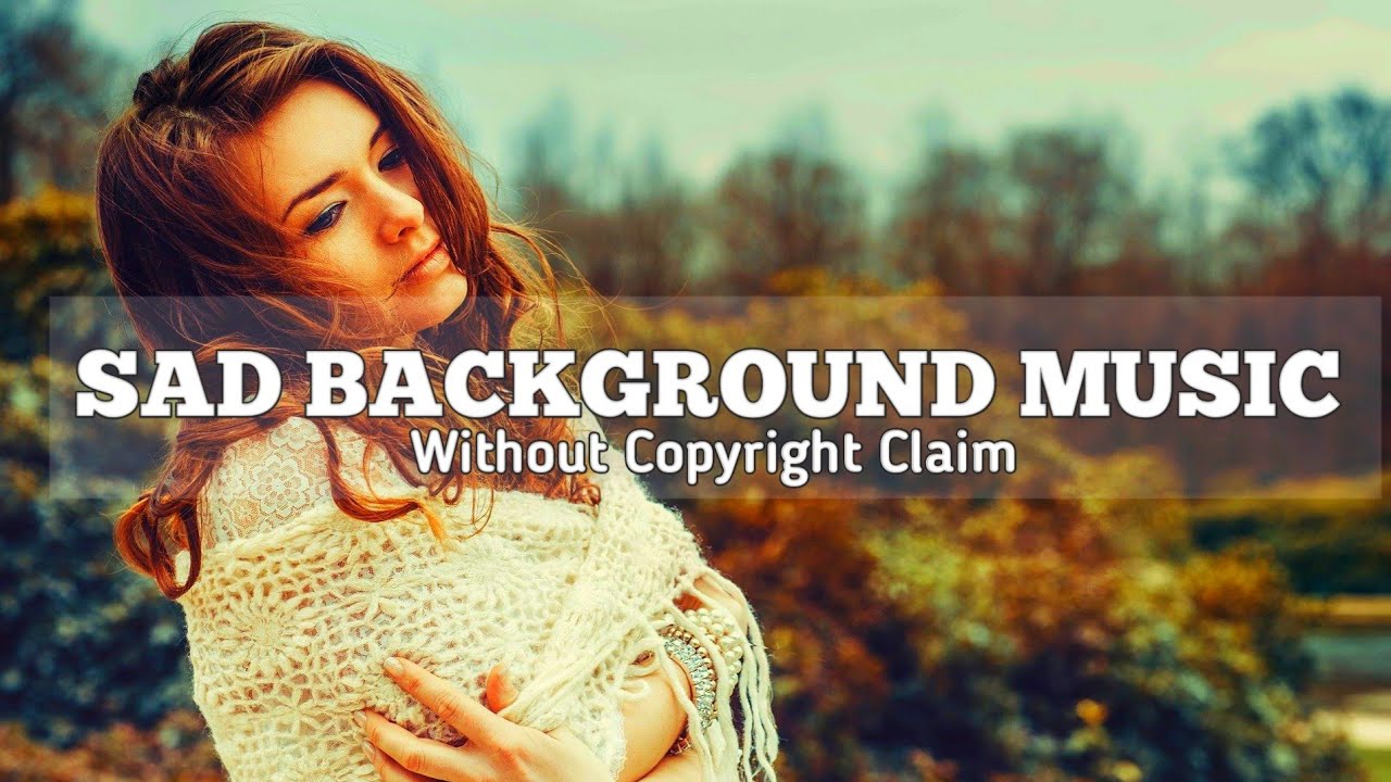 Sad Sound Effects free download | sad background music no copyright ncs ...