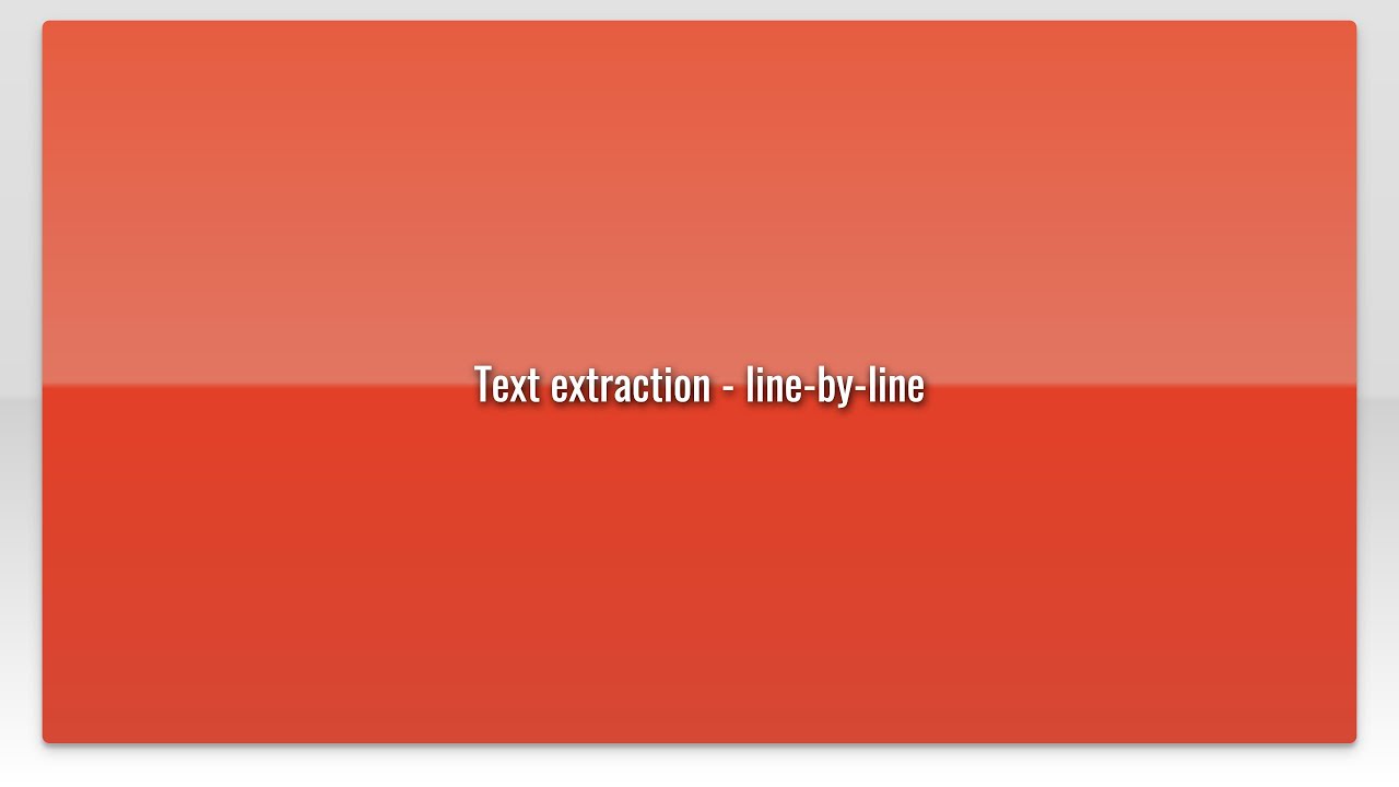 Text extraction - line-by-line - YouTube