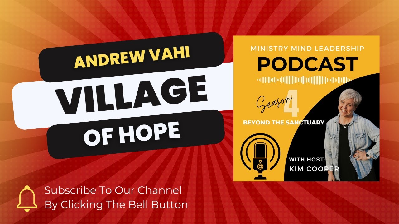 Andrew Vahi (S4-E7) Ministry Mind Leadership Podcast - YouTube