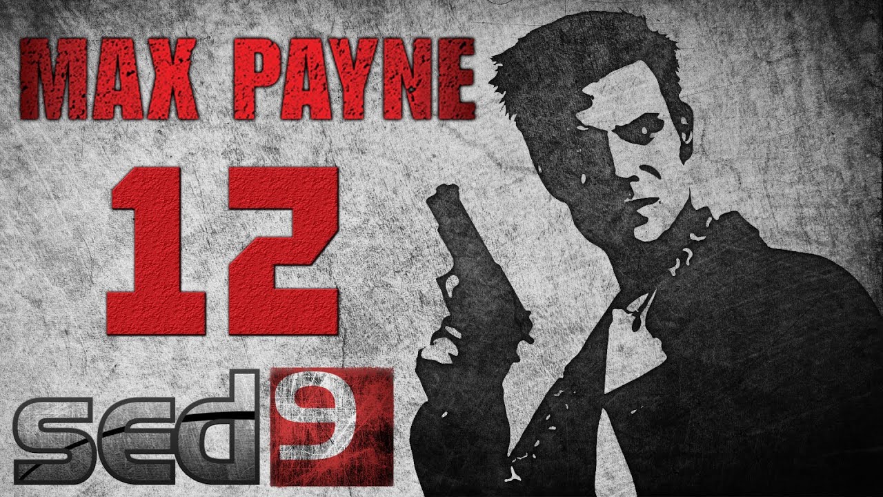 Max Payne #12 - Нельзя просто так взять и не сохраниться на смерти ...