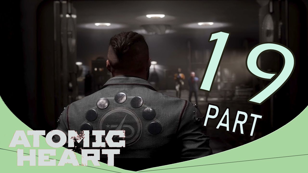 Atomic Heart full Gameplay Walkthrough part 19 - YouTube