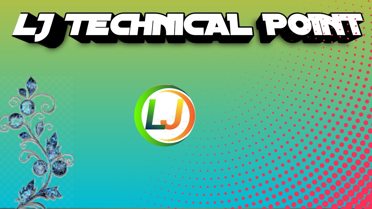 Lj Technical point basic information - YouTube
