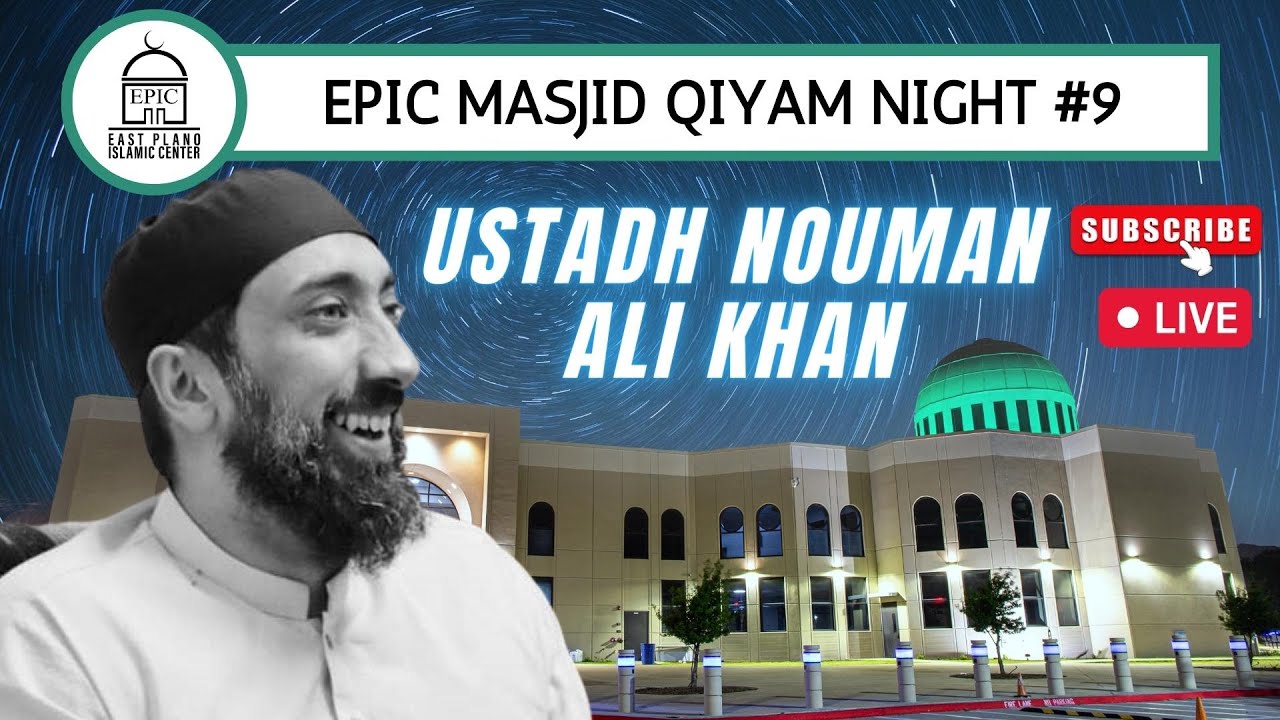 EPIC Masjid Qiyam Night #9 | Ustadh Nouman Ali Khan, Qari Arshad Aslam ...