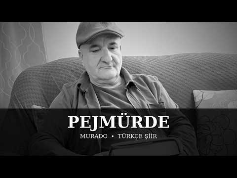 PEJMÜRDE – Murado | Türkçe Şiir (English Subtitles)