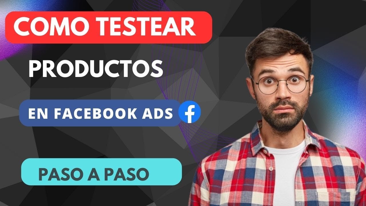 Como Testear Productos EN FACEBOOK ADS -TUTORIAL COMPLETO - YouTube