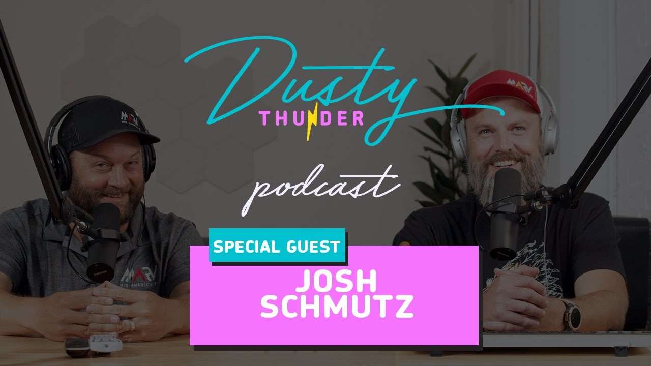 Dusty Thunder Podcast with special guest Josh Schmutz - YouTube