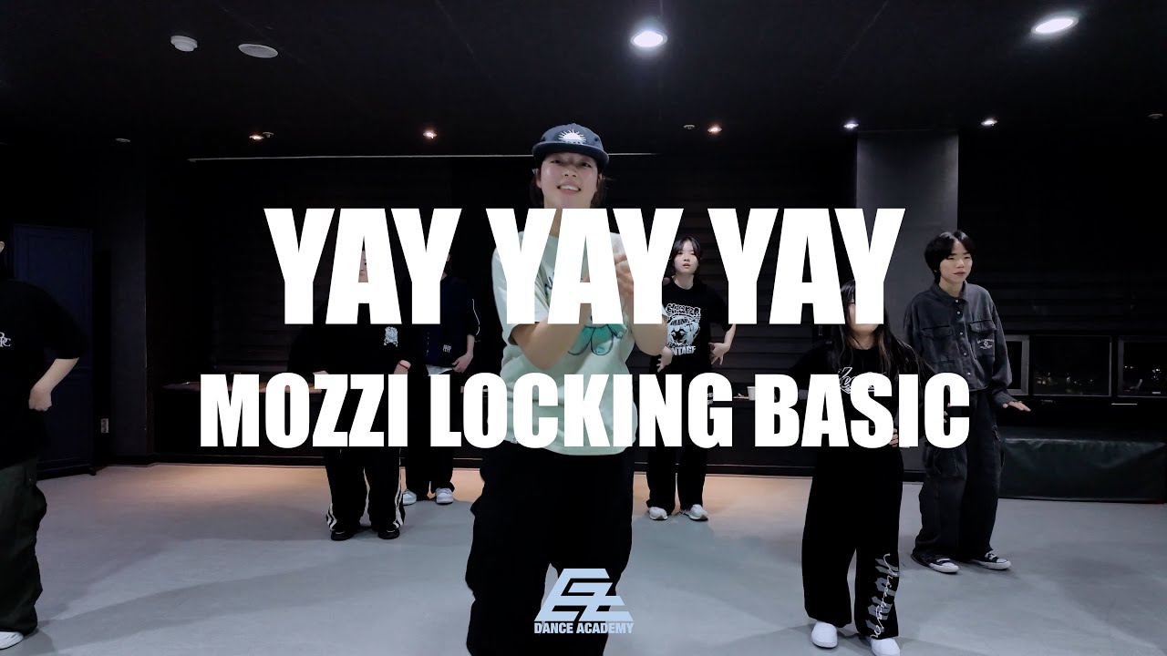 [부산댄스학원] 이지댄스광복 LOCKING BASIC | 기린 - YAY YAY YAY | LOCKING 락킹 | Choreo ...