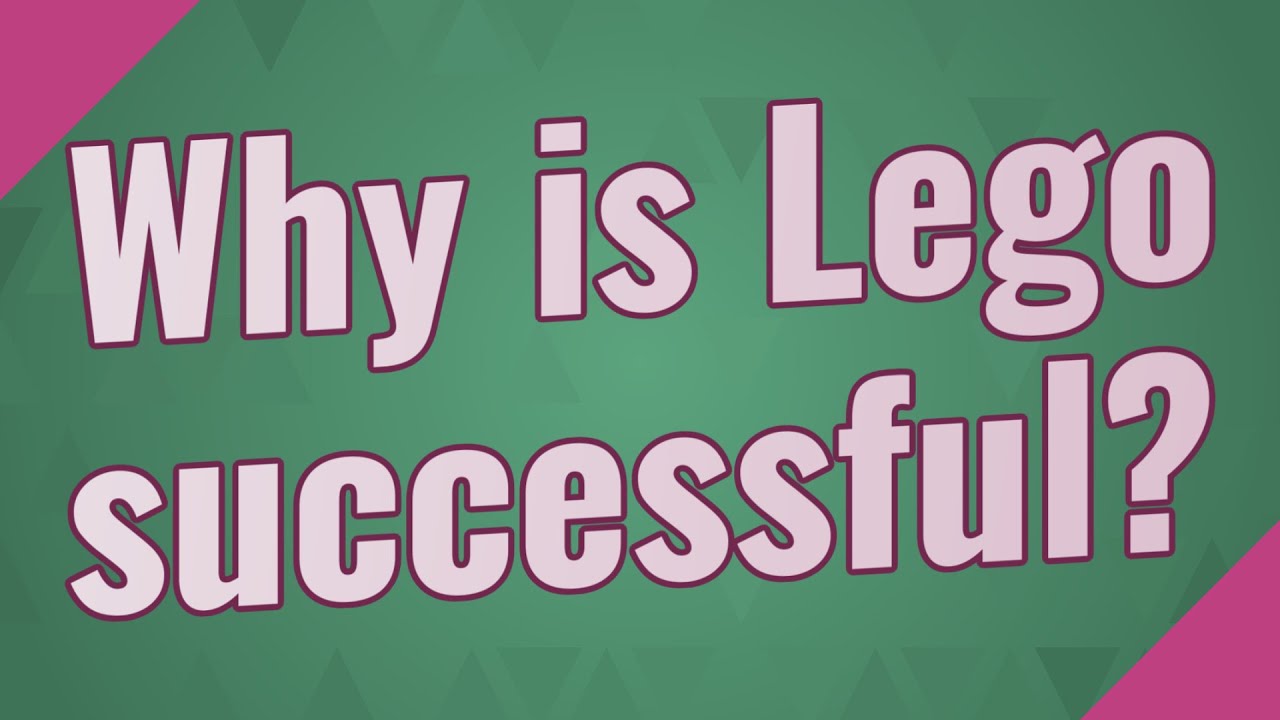 Why is Lego successful? - YouTube