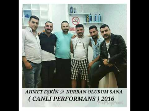 AHMET EŞKİN 🎤 KURBAN OLURUM ( CANLI PERFORMANS 2016)
