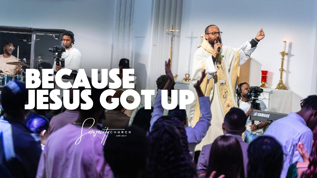 Because Jesus Got Up | EASTER SUNDAY 2025 - YouTube