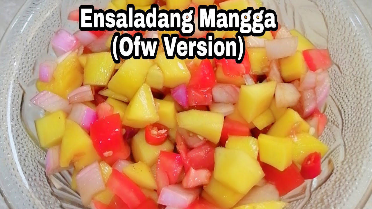 Ensaladang Mangga (Ofw Version) | Quick and Easy Recipe | Mangga Salad ...