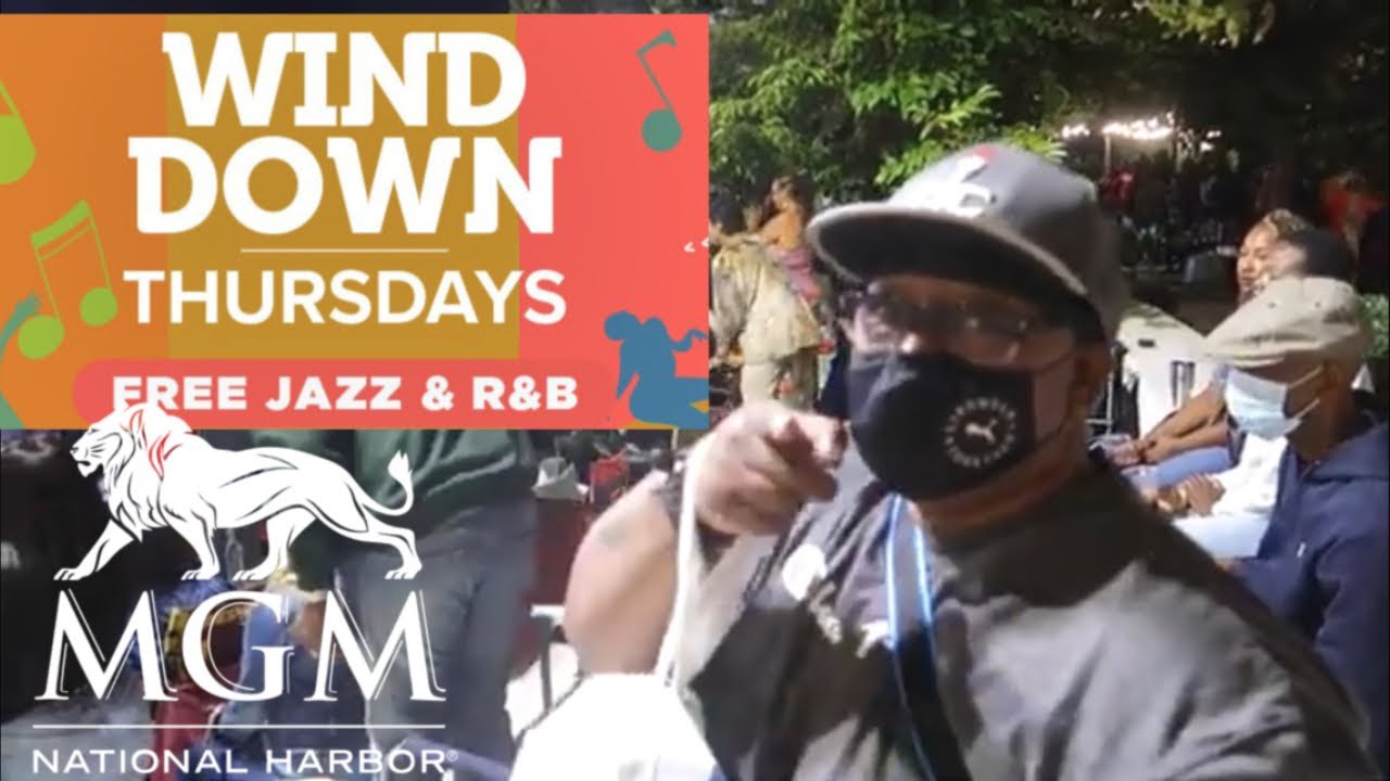 WIND DOWN THURSDAY AT THE MGM NATIONAL HARBOR!!!! Vlog… - YouTube