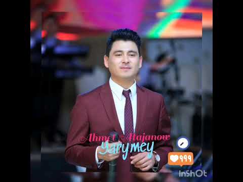 Ahmet Atajanow- Yarymey
