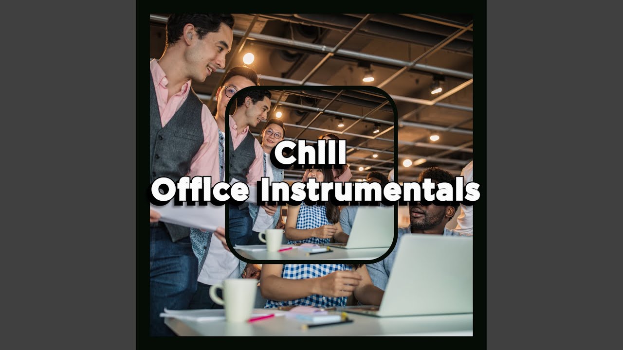 Chill Work Music - YouTube Music