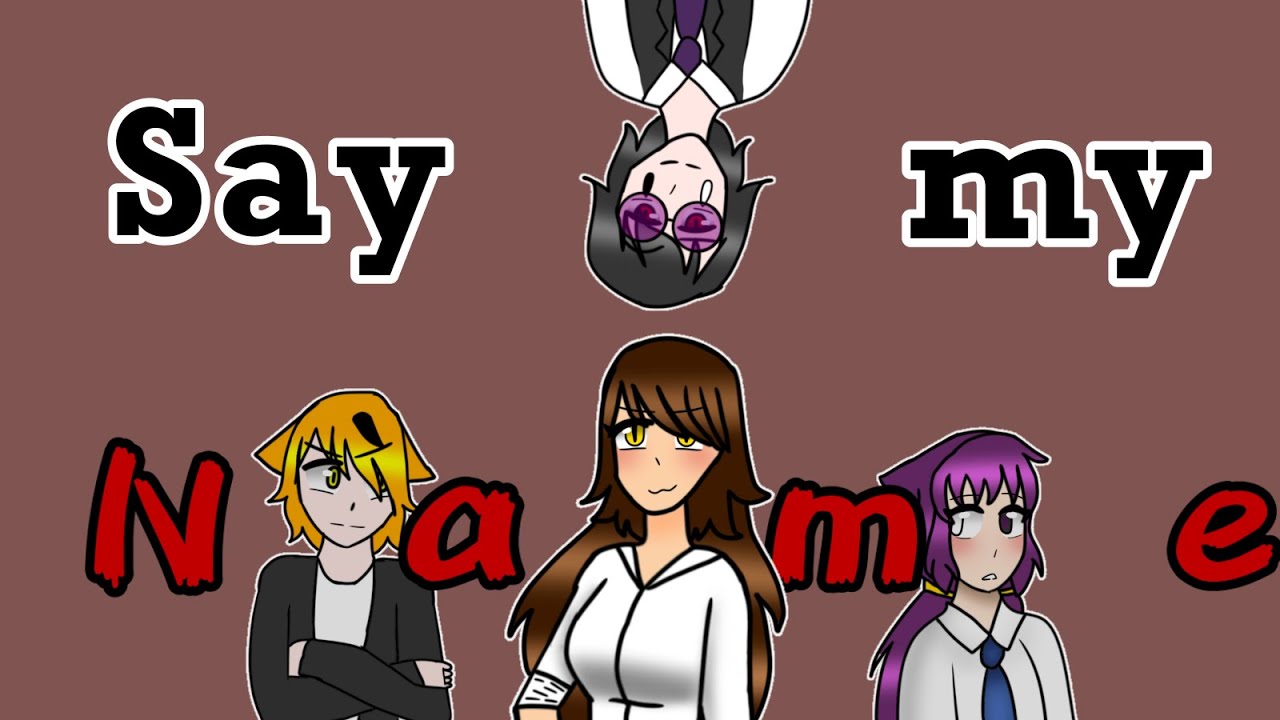 Say my name [OC animatic] - YouTube