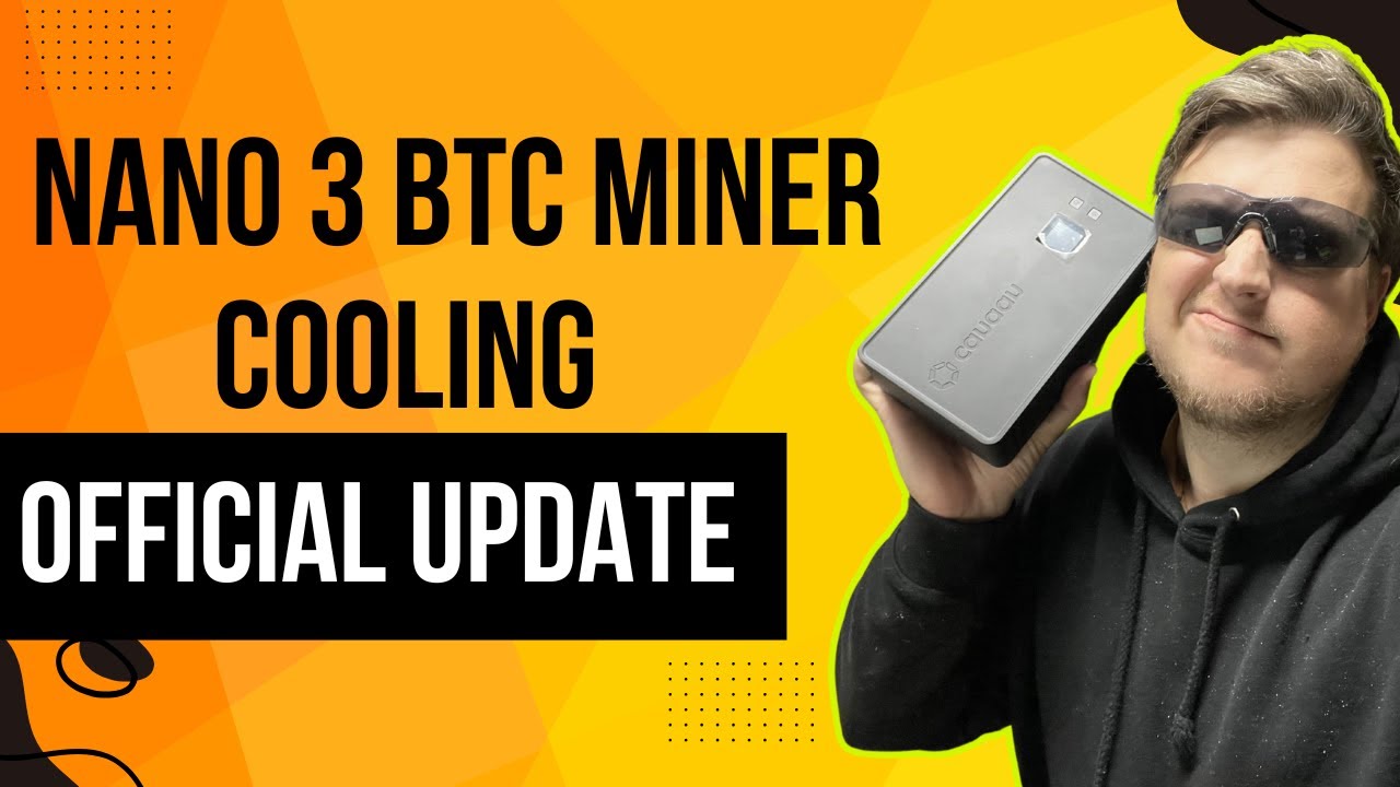NANO 3 BTC MINER OVERHEATING UPDATE - YouTube