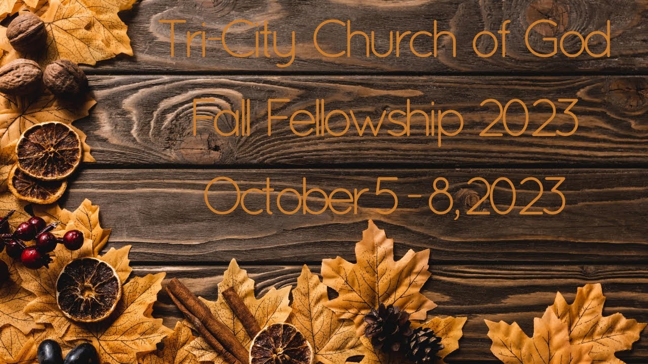 Fall Fellowship 2023 Prayer and Praise - YouTube
