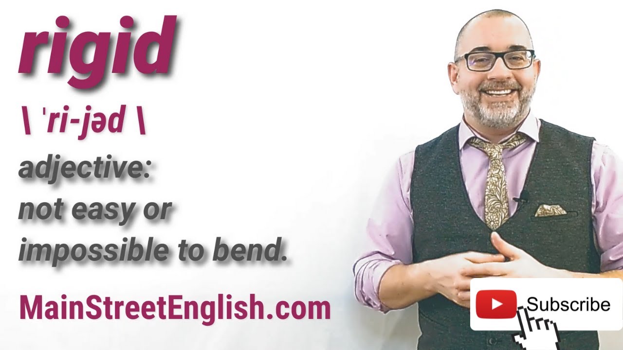 English Vocabulary Builder: RIGID - adjective (Pronunciation & Usage ...