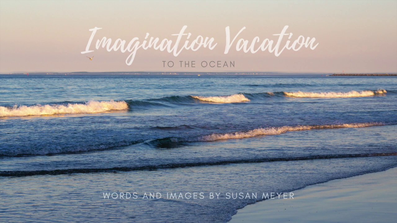 Imagination Vacation to the Ocean - YouTube