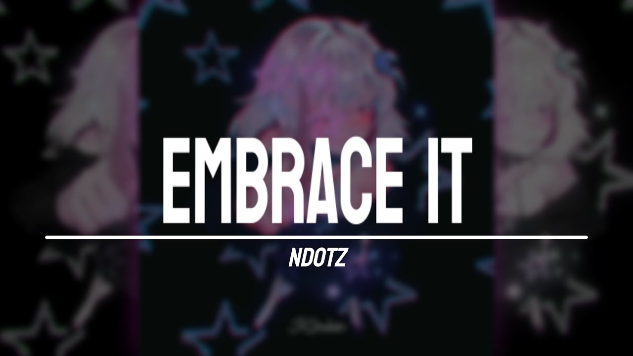 Ndotz - Embrace It // Sub. Español | if you got a bumper then shake it ...