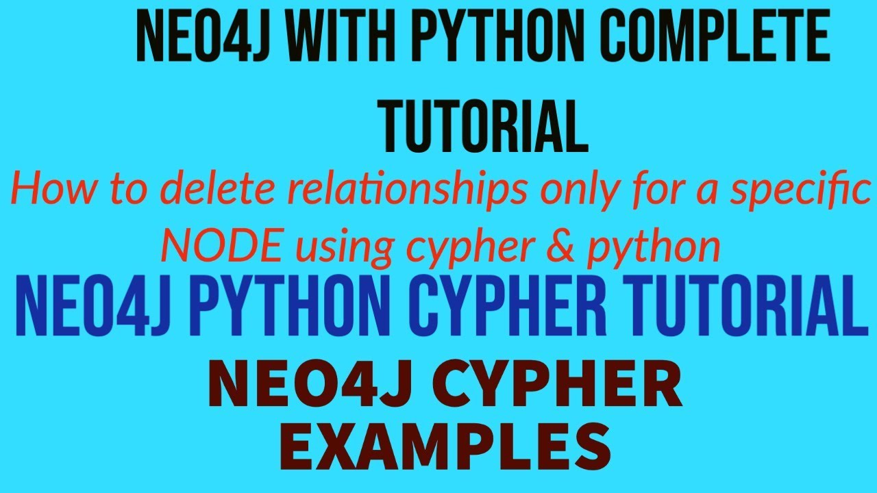 Neo4jneo4j Tutorialneo4j Pythonneo4j Graph Databaseneo4j Delete 5651