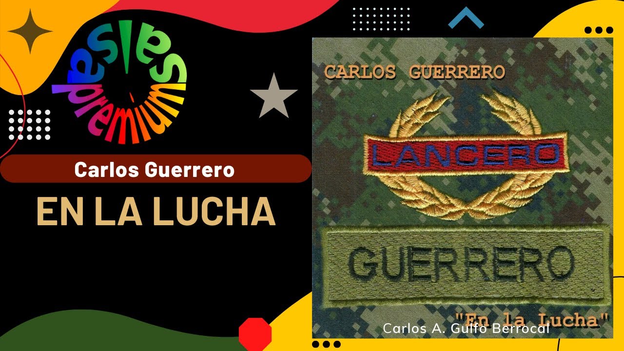 🔥EN LA LUCHA por CARLOS GUERRERO - Salsa Premium - YouTube
