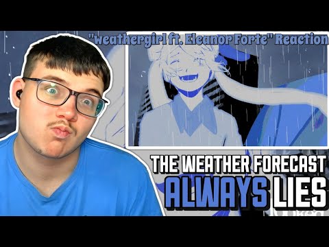 REACTING TO "weathergirl ft. Eleanor Forte" by @FLAVORFOLEY!! - YouTube