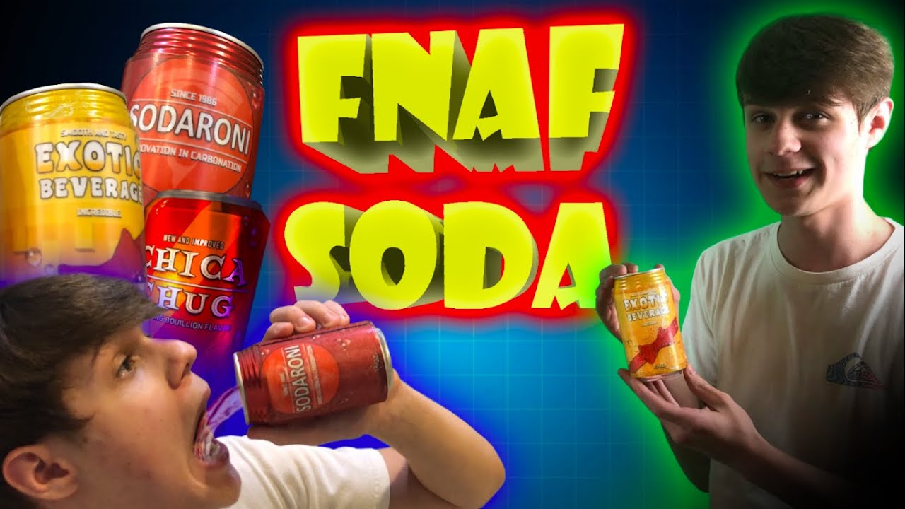 We Made The FNaF Sodas Real! - YouTube