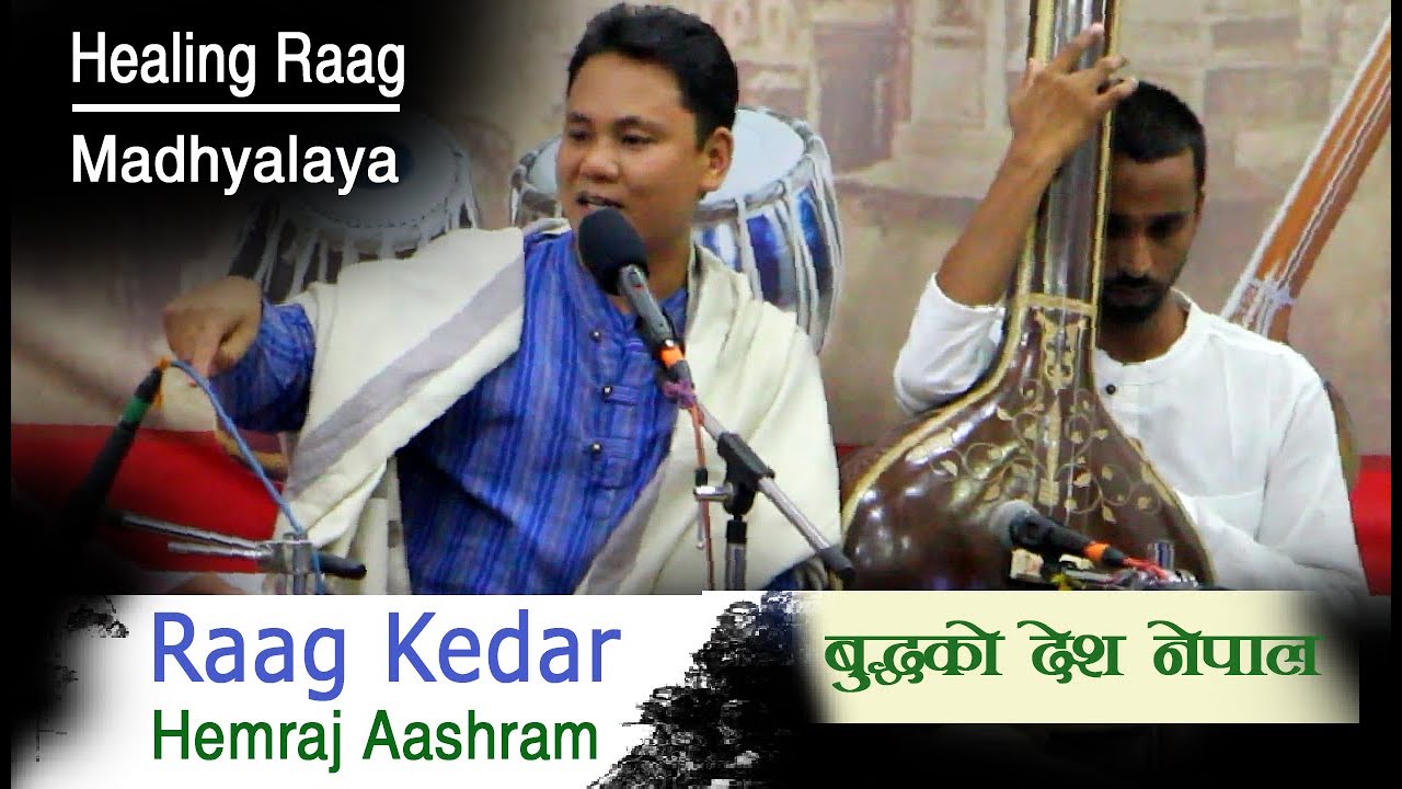 Healing Raag Kedar / Hemraj Aashram / binaural Sound / Nepali Raag ...