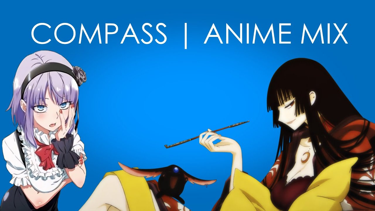 Compass | Anime Mix | AMV - YouTube