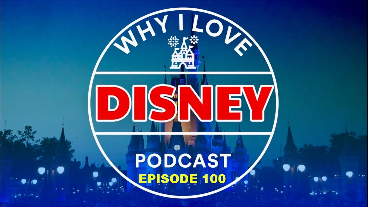 100 Episodes of Magic... and One Big Mess at Disney! | Why I Love ...