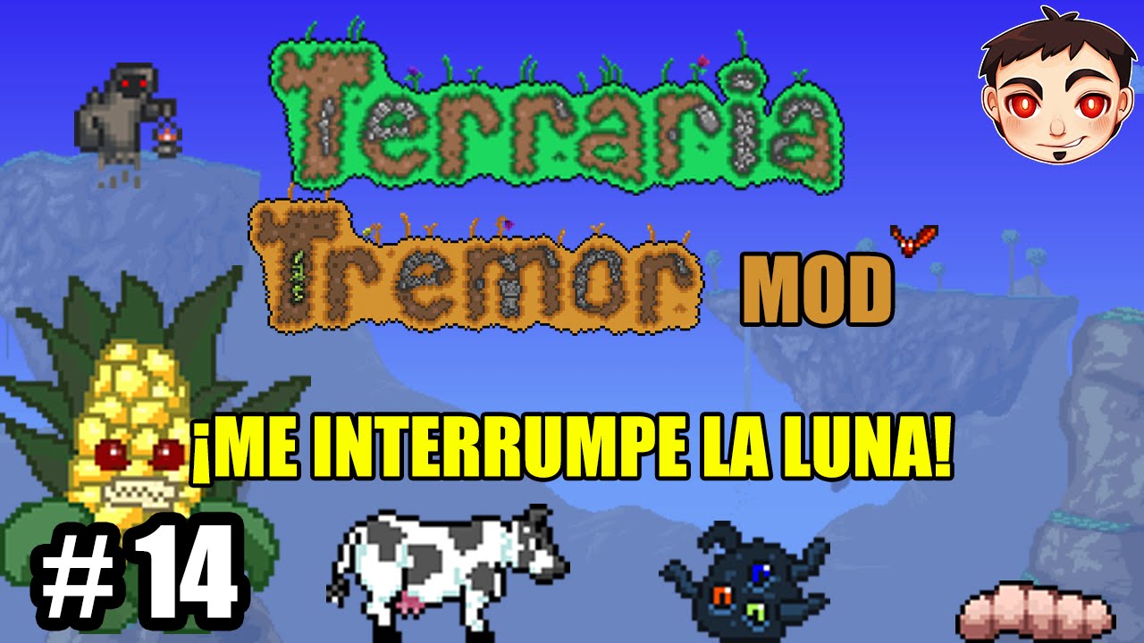 Terraria [Tremor Mod] Ep.14 - ¡ME INTERRUMPE LA LUNA! - YouTube