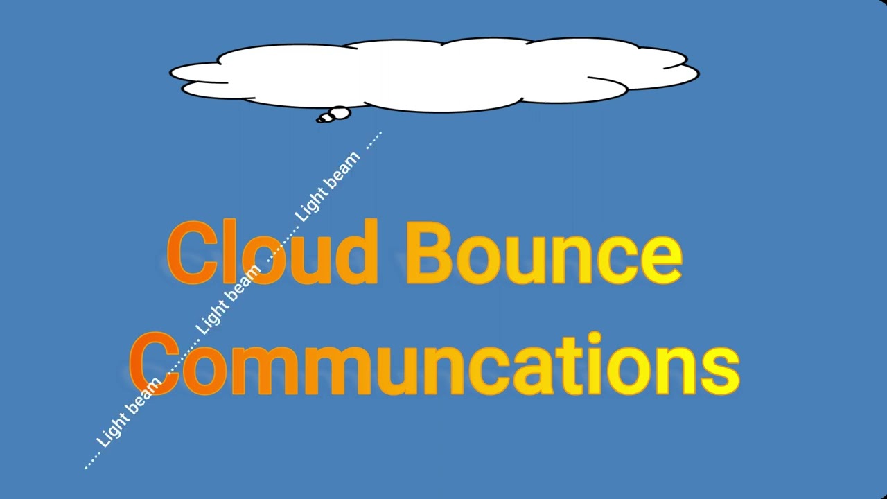 Cloud Bounce Optical communications - YouTube