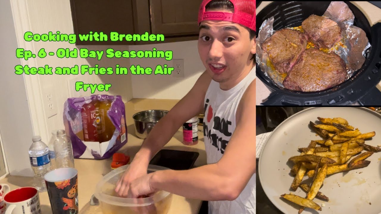 Cooking with Brenden: Ep.6 - Old Bay Seasoning Steak and Fries in the ...