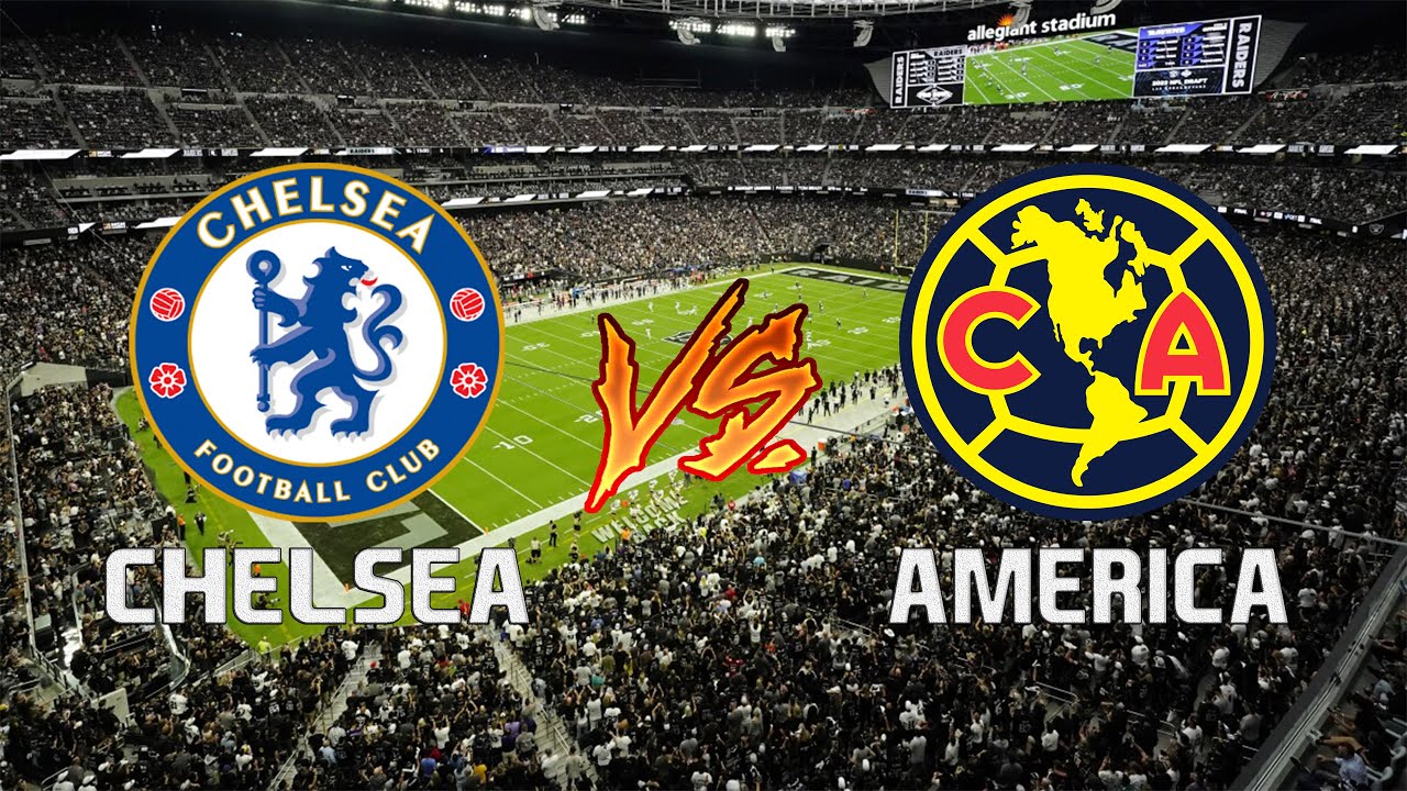 Chelsea vs. América - Partido Amistoso - YouTube