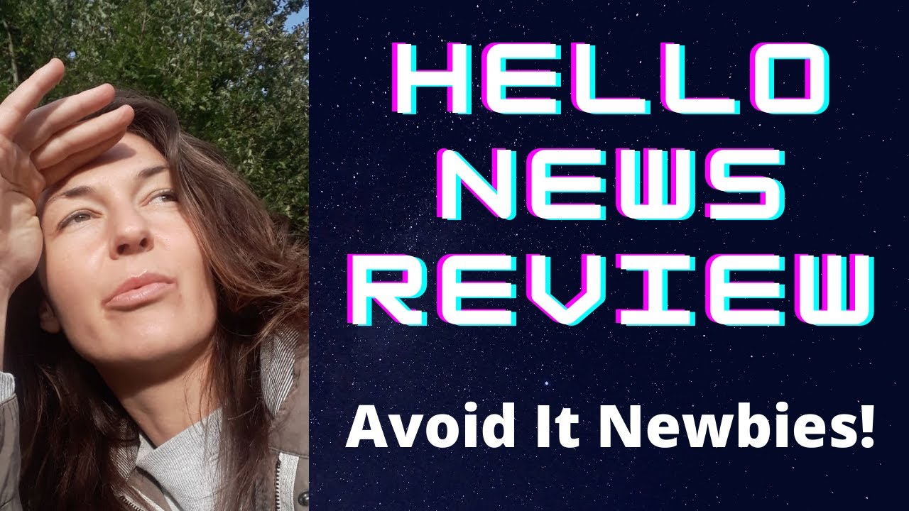 HelloNews Review - IS IT ACTUALLY GONNA MAKE MONEY FOR YOU - MY BRUTALLY HONEST PERSPECTIVE ...