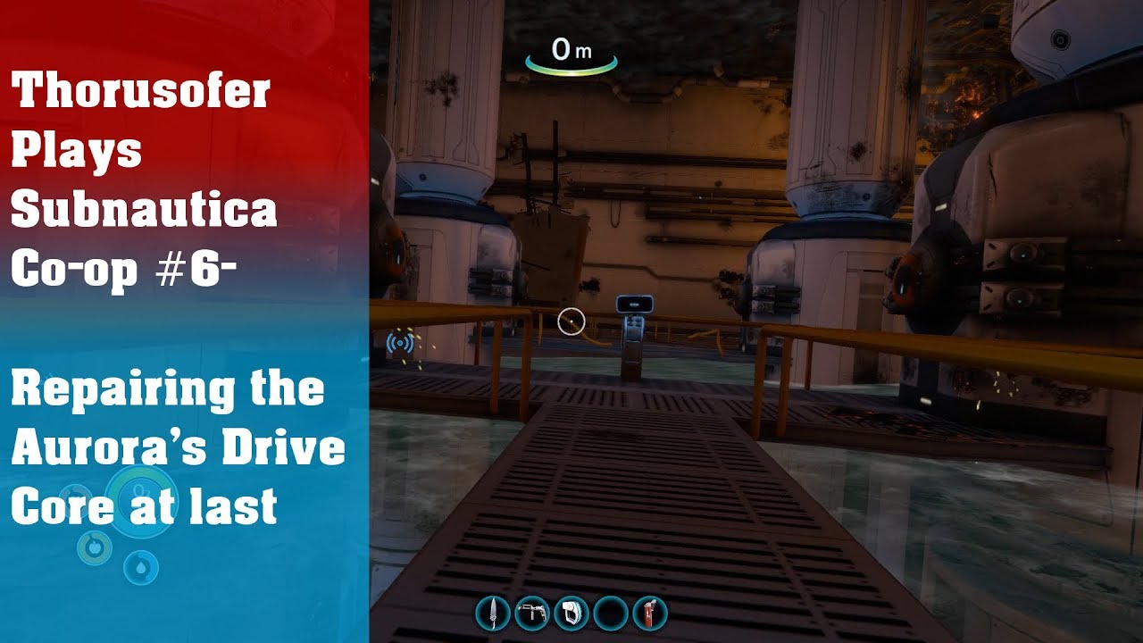 Repairing the Aurora's Drive Core- Subnautica Co op #6 - Alpha State ...