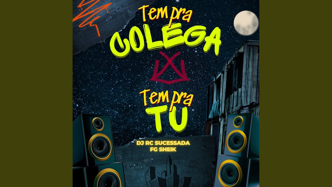 Tem pra Colega X Tem pra Tu - YouTube