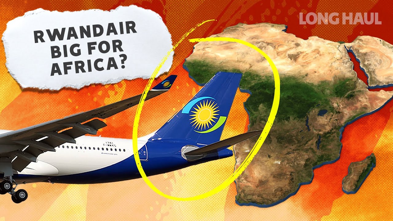 Will RwandAir Be The Next Big African Airline? - YouTube