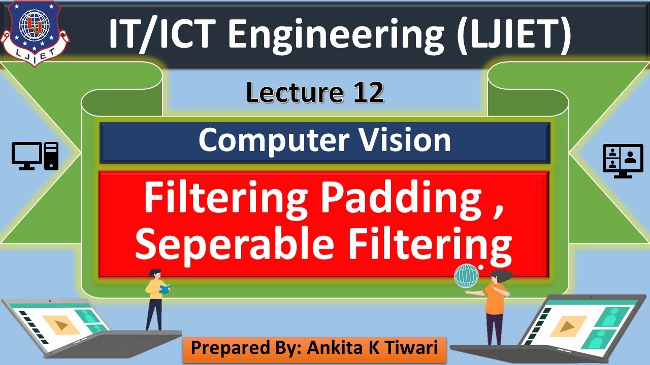 Lec-12_Filtering Padding and Separable Filtering | Computer Vision | IT ...
