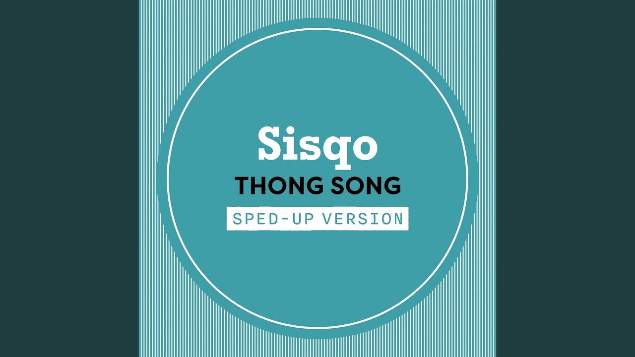 Thong Song (Sped Up) - YouTube