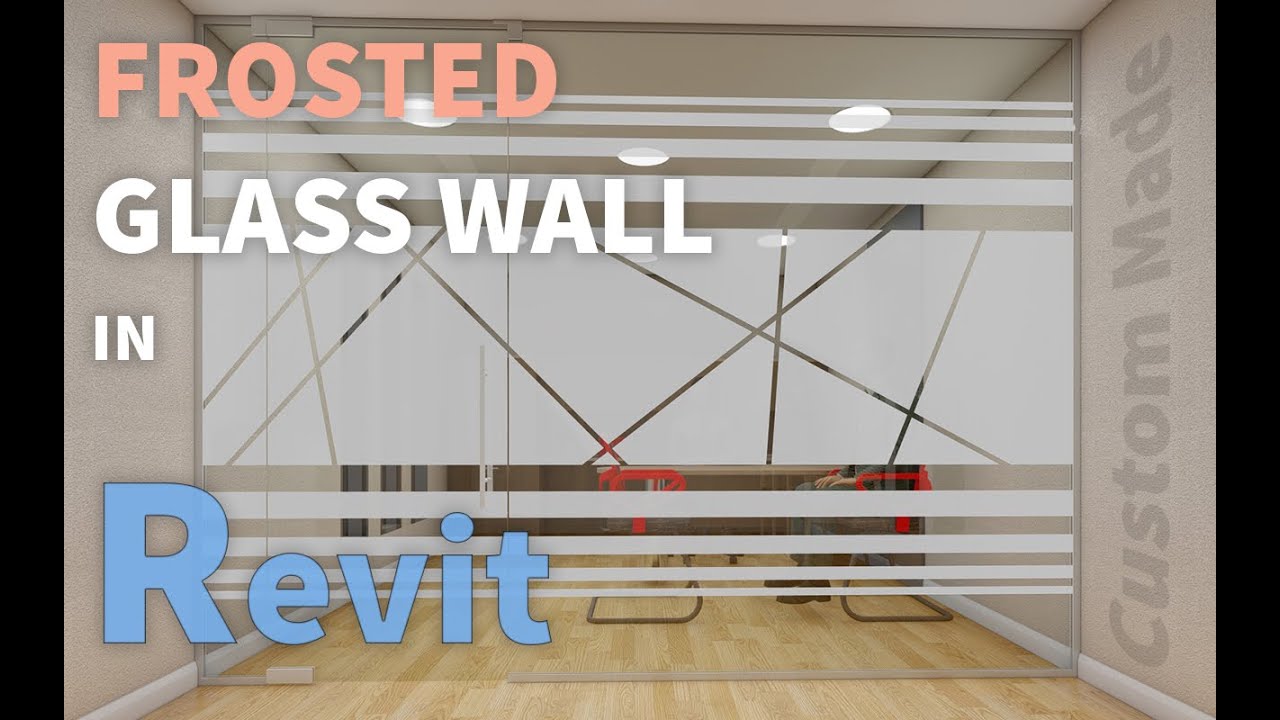 How To Create Custom Design Frosted Glass In Revit Tutorial For how-to-create-custom-design-frosted-glass-in-revit-tutorial-for