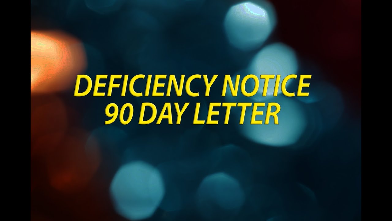 Deficiency Notice 90 Day Letter - YouTube